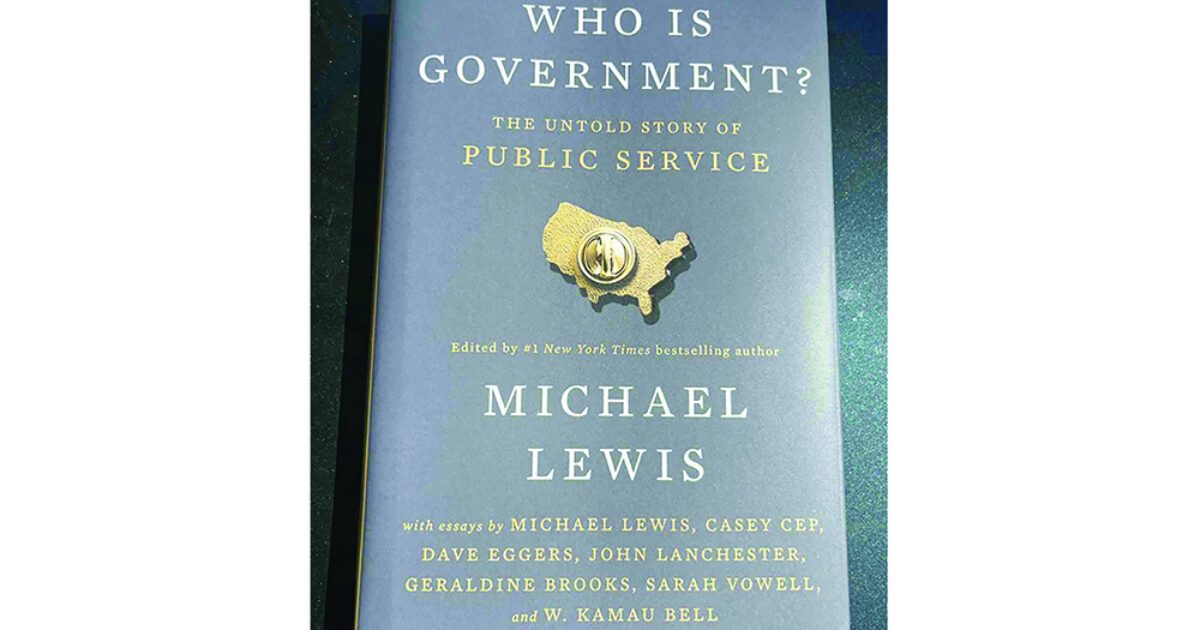Book review: ‘Who Is Government,’ indeed? The unassuming federal ...